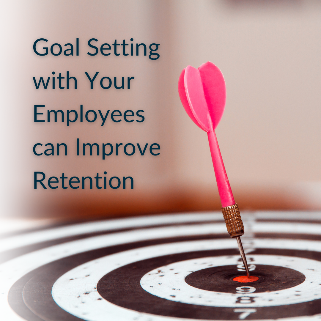 How Goal Setting with Employees can Improve Retention