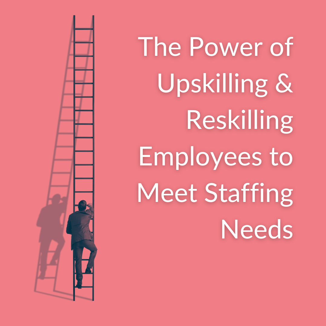 The Power of Upskilling and Reskilling to Fill Insurance Jobs