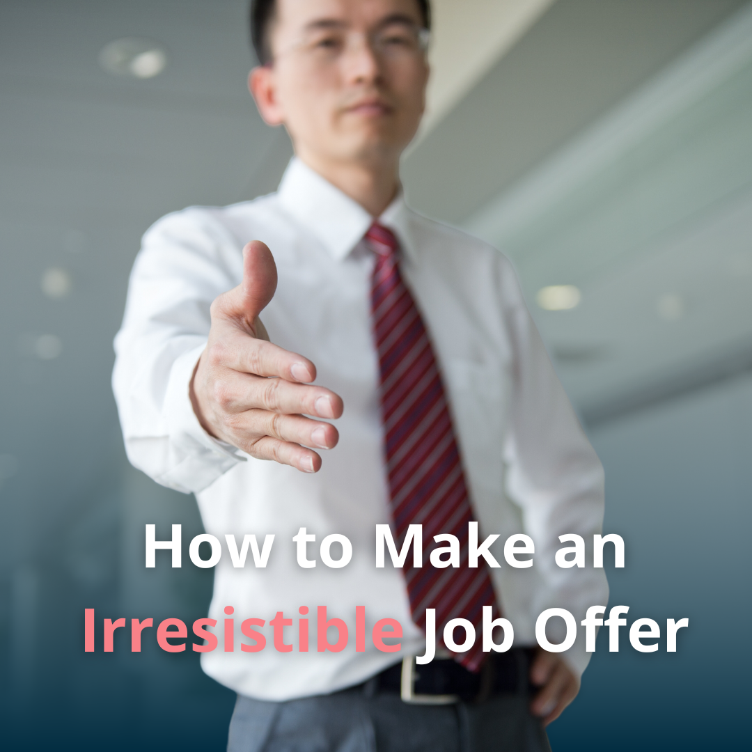 5 Tips for Extending a Job Offer Candidates Can’t Resist